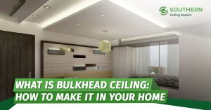 What Is Bulkhead Ceiling: How to Make it in Your Home